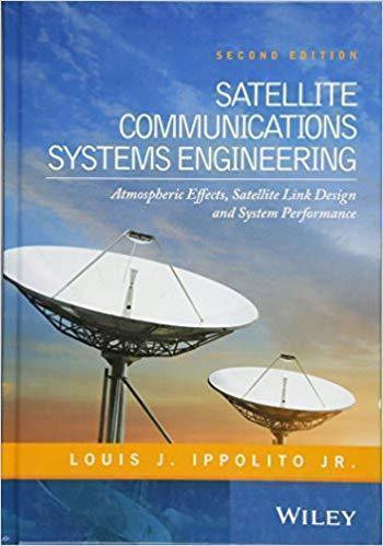 Ebook – Satellite Communications Systems Engineering Atmospheric Effects Satellite Link Design ...