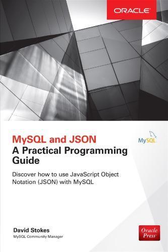 Ebook – Mysql And Json A Practical Programming Guide Edition (PDF Instant Download) – Elibs Store